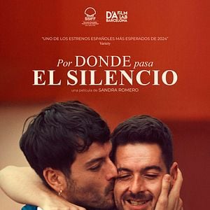 Por donde pasa el silencio - Película 2024 - SensaCine.com