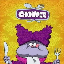 Chowder - Serie 2007 - SensaCine.com