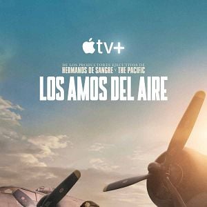 Los amos del aire - Serie 2024 - SensaCine.com