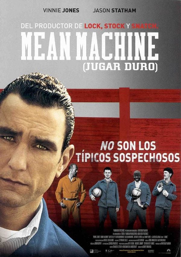 Mean Machine (Jugar duro) - Película 2001 - SensaCine.com