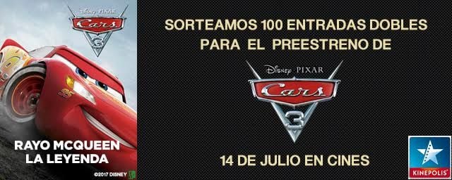 ¡SORTEAMOS 100 ENTRADAS DOBLES PARA EL PREESTRENO DE ‘CARS 3 ...