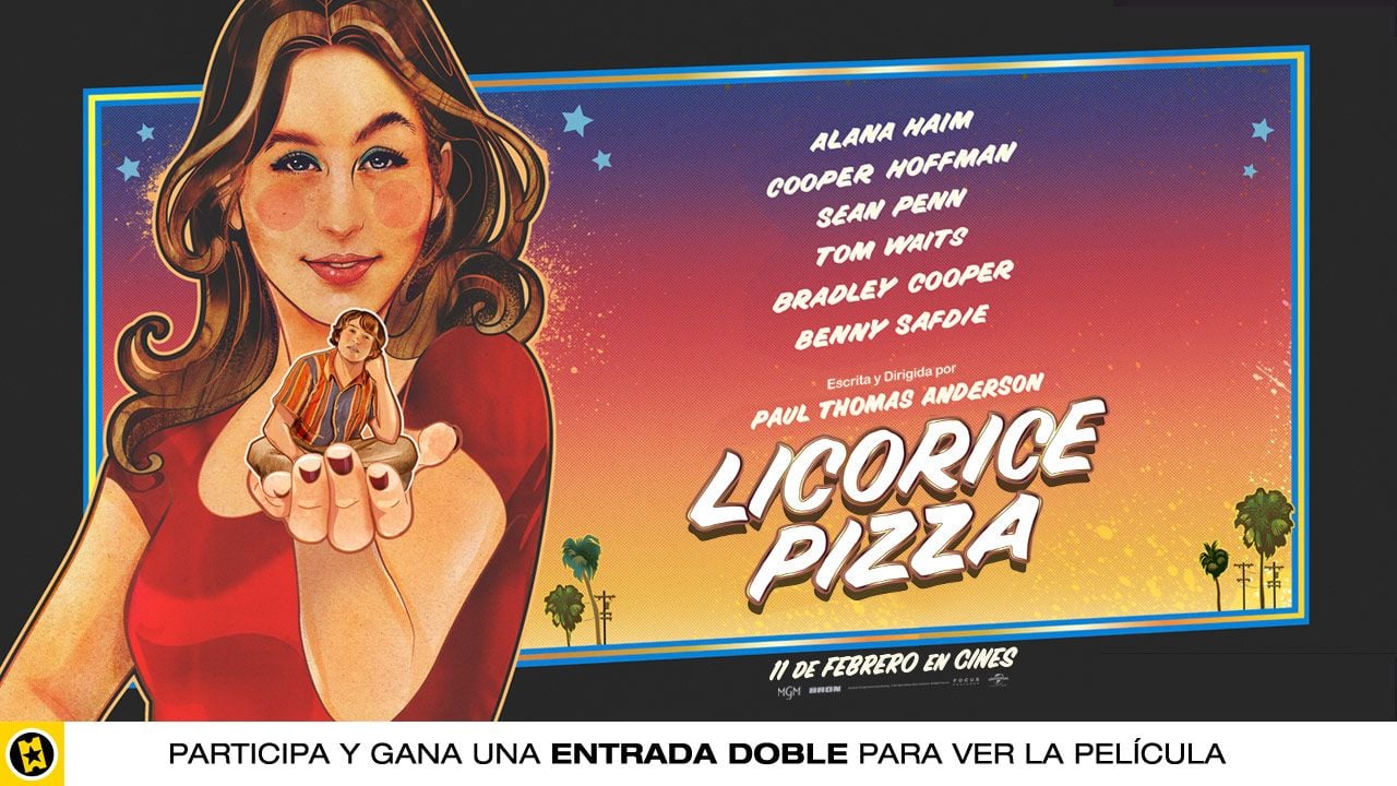 Sorteamos 5 entradas dobles para ver ‘Licorice Pizza’ en cines - Noticias de cine - SensaCine.com