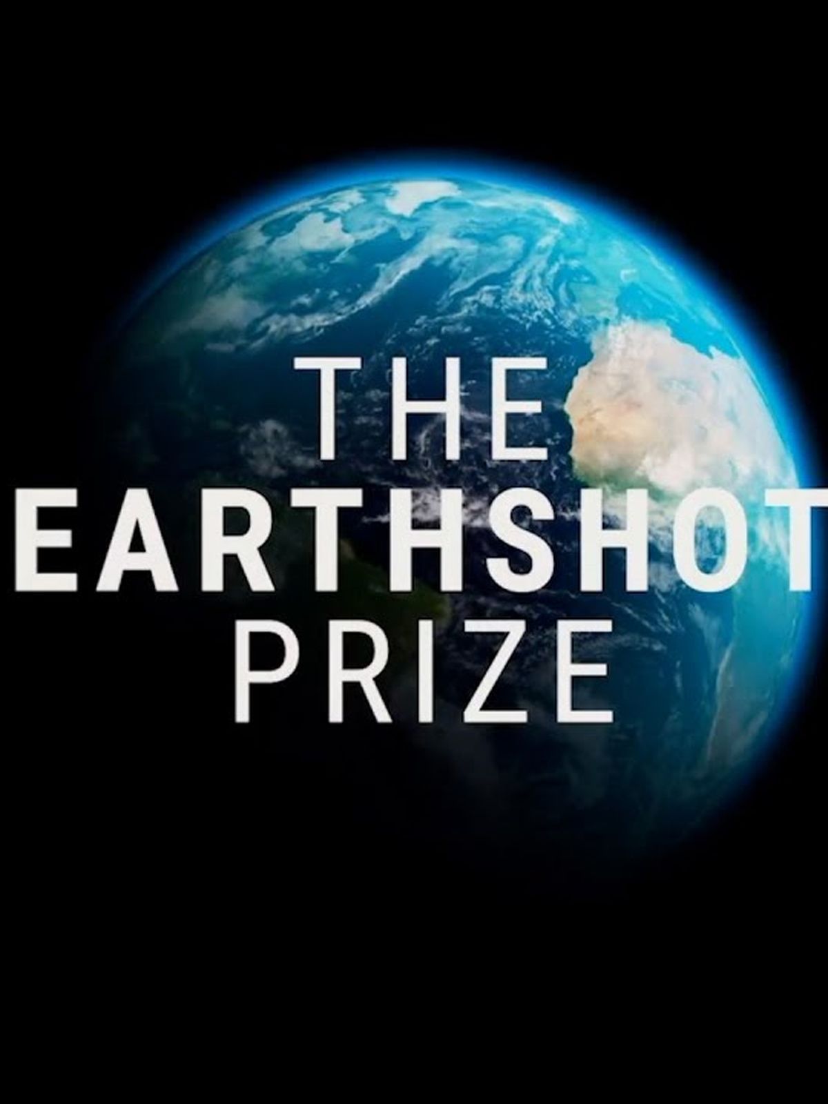 The Earthshot Prize: Repairing Our Planet - Serie 2021 - SensaCine.com