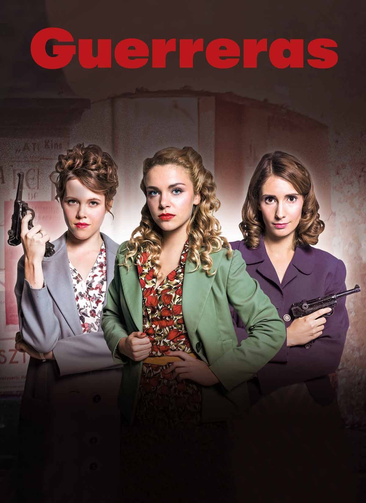 Guerreras - Serie 2017 - SensaCine.com
